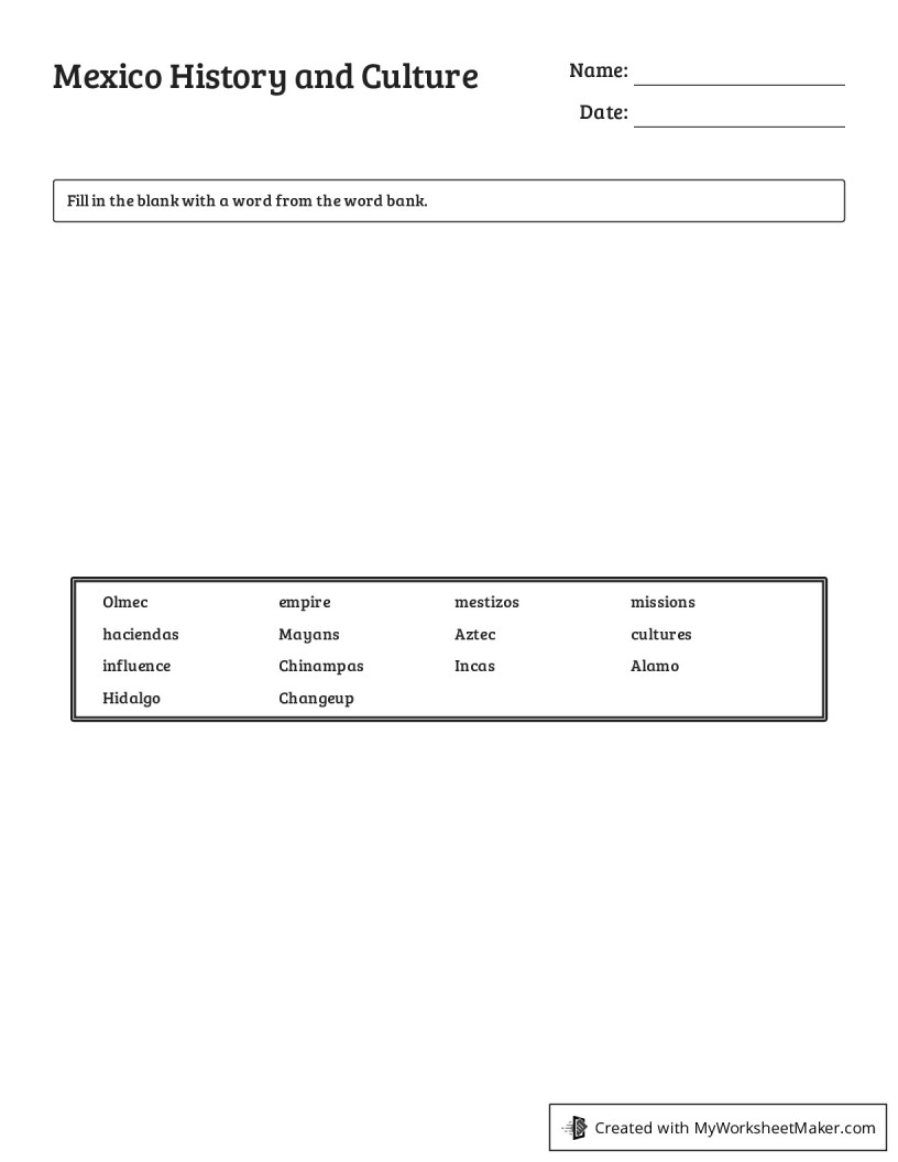 Mexico History and Culture - My Worksheet Maker: Create Your Own Worksheets