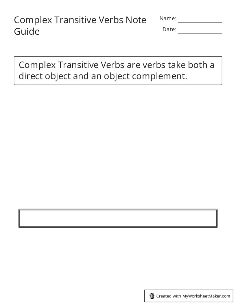Complex Transitive Verbs Note Guide - My Worksheet Maker: Create Your ...