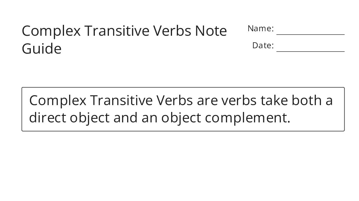 Complex Transitive Verbs Note Guide - My Worksheet Maker: Create Your ...