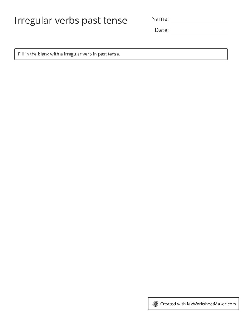 Irregular verbs past tense - My Worksheet Maker: Create Your Own Worksheets