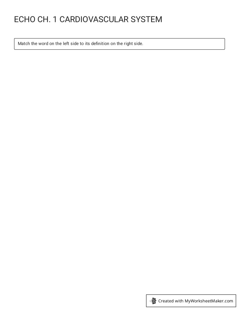 ECHO CH. 1 CARDIOVASCULAR SYSTEM - My Worksheet Maker: Create Your Own ...
