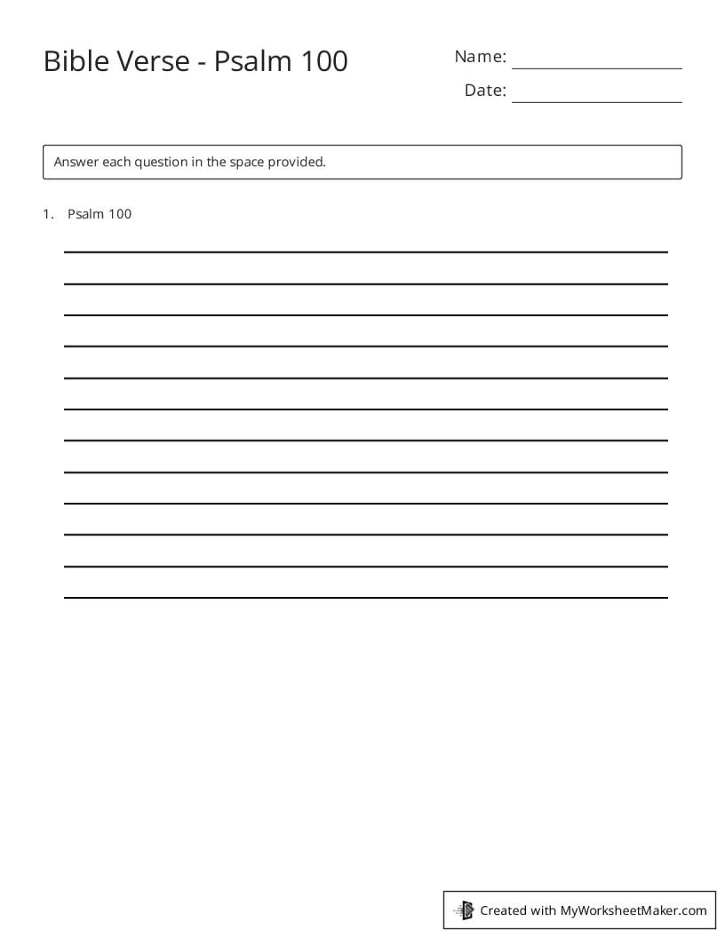 Bible Verse - Psalm 100 - My Worksheet Maker: Create Your Own Worksheets