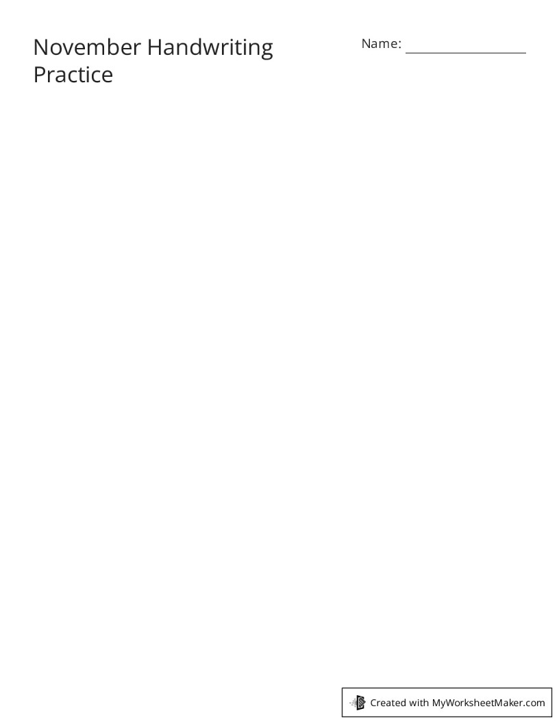 November Handwriting Practice - My Worksheet Maker: Create Your Own ...