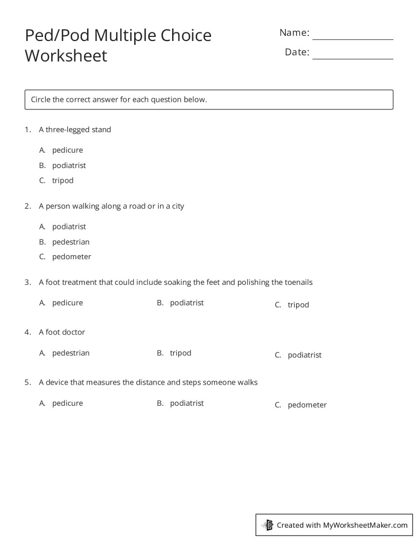 Ped/Pod Multiple Choice Worksheet - My Worksheet Maker: Create Your Own ...