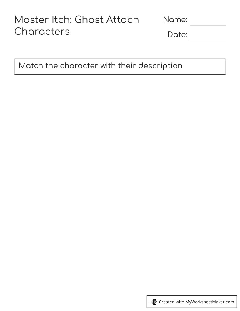 Moster Itch: Ghost Attach Characters - My Worksheet Maker: Create Your ...