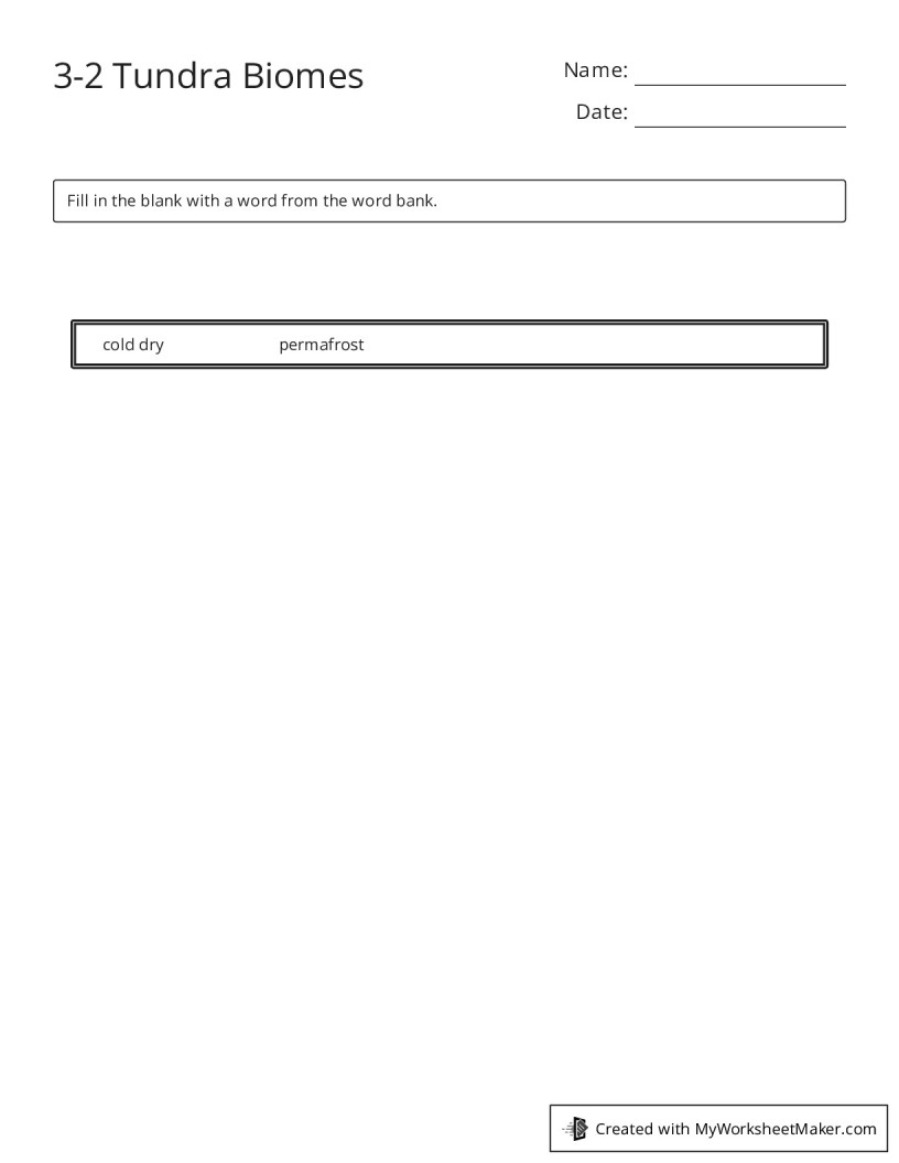 3-2 Tundra Biomes - My Worksheet Maker: Create Your Own Worksheets