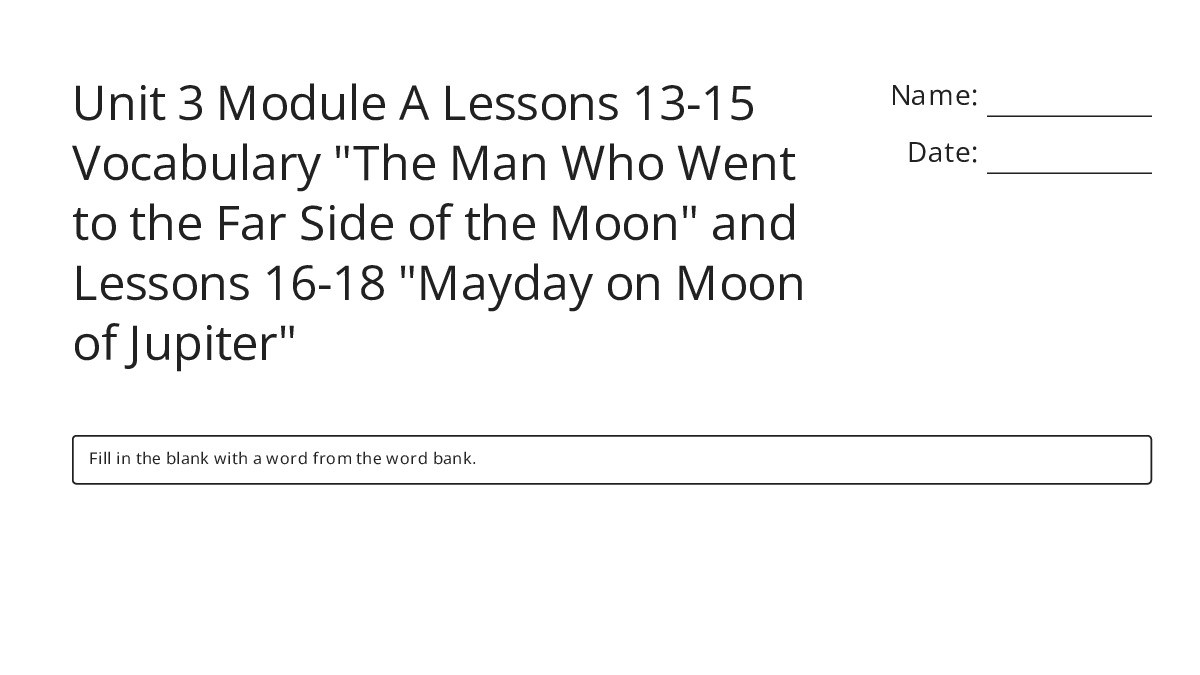 Unit 3 Module A Lessons 13-15 Vocabulary "The Man Who Went to the Far ...