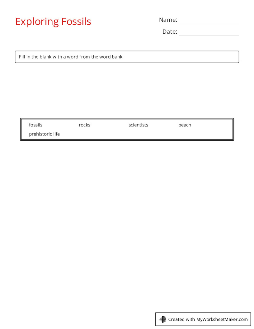 Exploring Fossils - My Worksheet Maker: Create Your Own Worksheets