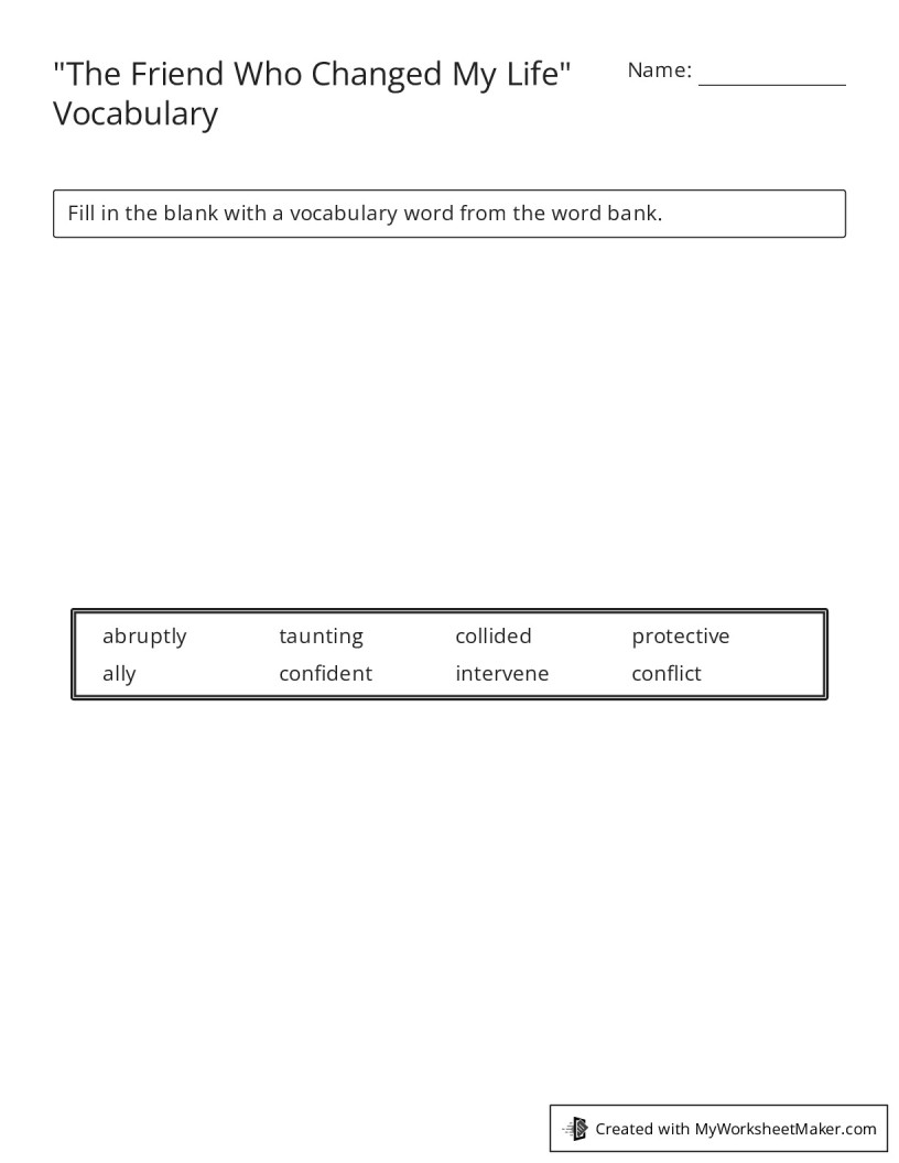 "The Friend Who Changed My Life" Vocabulary - My Worksheet Maker ...