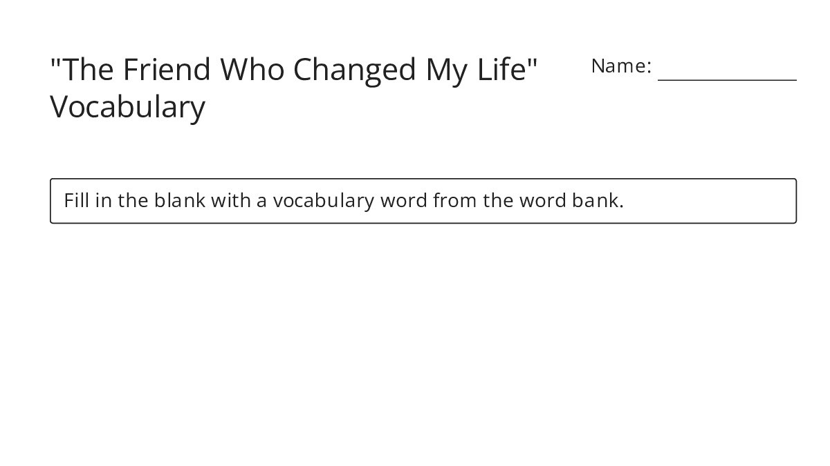 "The Friend Who Changed My Life" Vocabulary - My Worksheet Maker ...