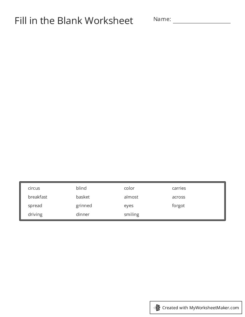 Fill in the Blank Worksheet - My Worksheet Maker: Create Your Own ...