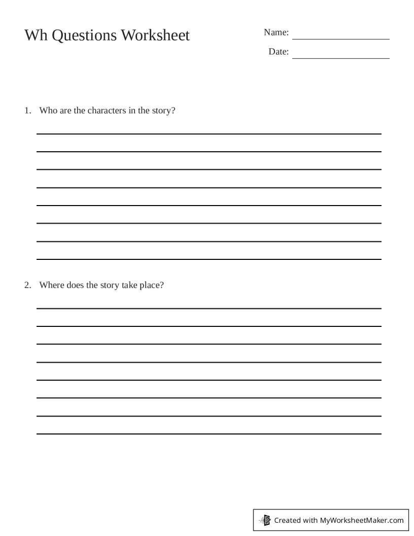 Wh Questions Worksheet - My Worksheet Maker: Create Your Own Worksheets