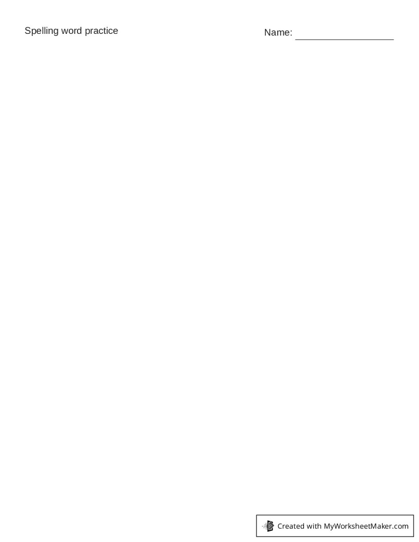 Spelling word practice - My Worksheet Maker: Create Your Own Worksheets