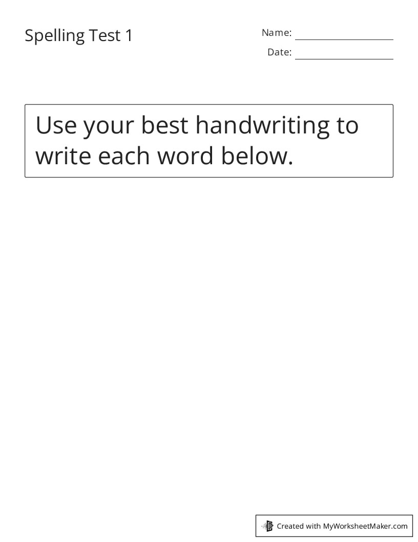 Spelling Test 1 - My Worksheet Maker: Create Your Own Worksheets