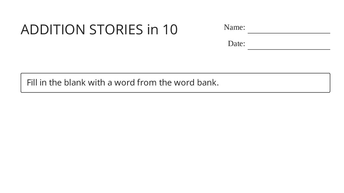 ADDITION STORIES in 10 - My Worksheet Maker: Create Your Own Worksheets