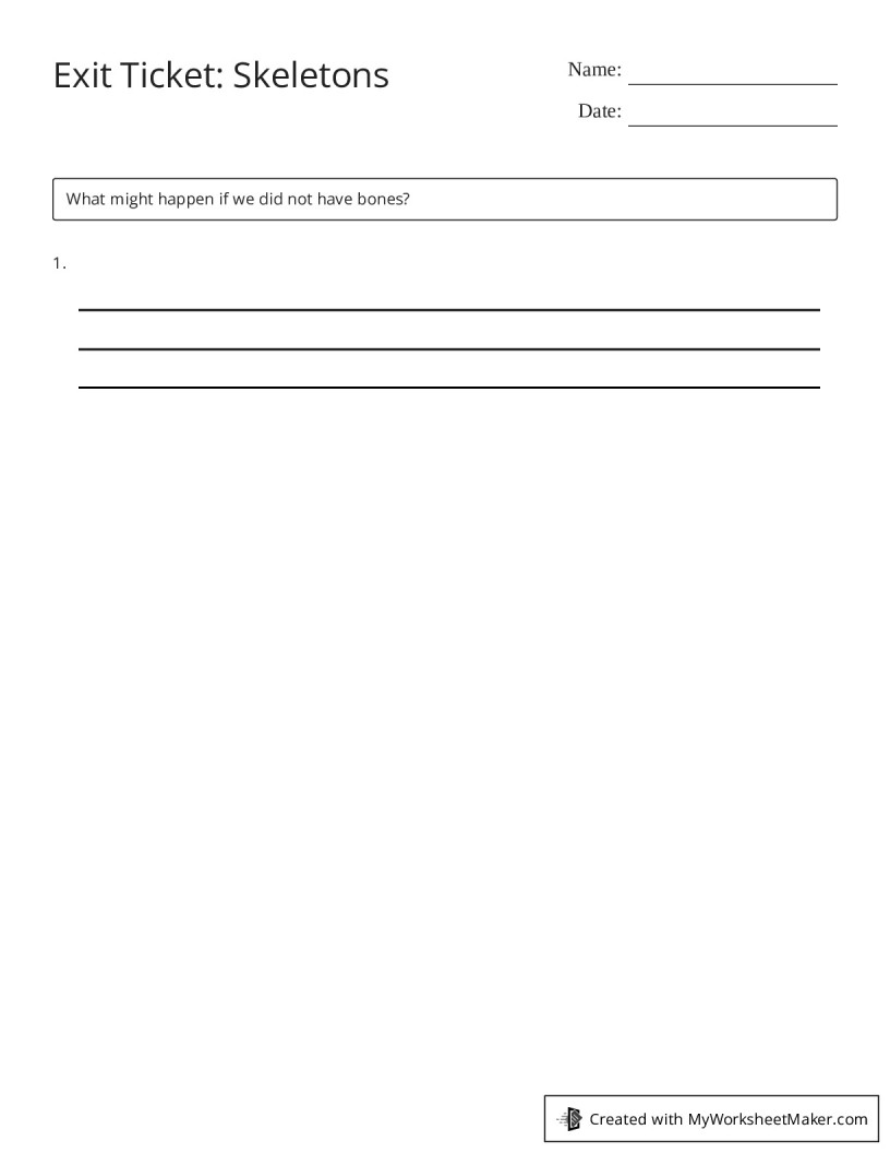 Exit Ticket: Skeletons - My Worksheet Maker: Create Your Own Worksheets