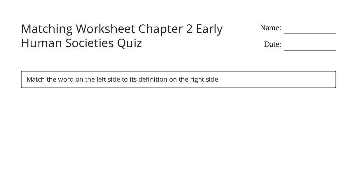 Matching Worksheet Chapter 2 Early Human Societies Quiz - My Worksheet ...