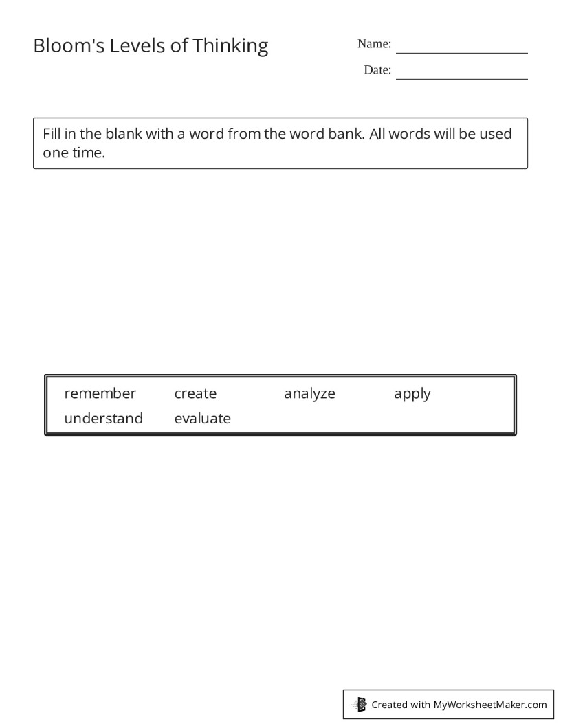 Bloom's Levels of Thinking - My Worksheet Maker: Create Your Own Worksheets