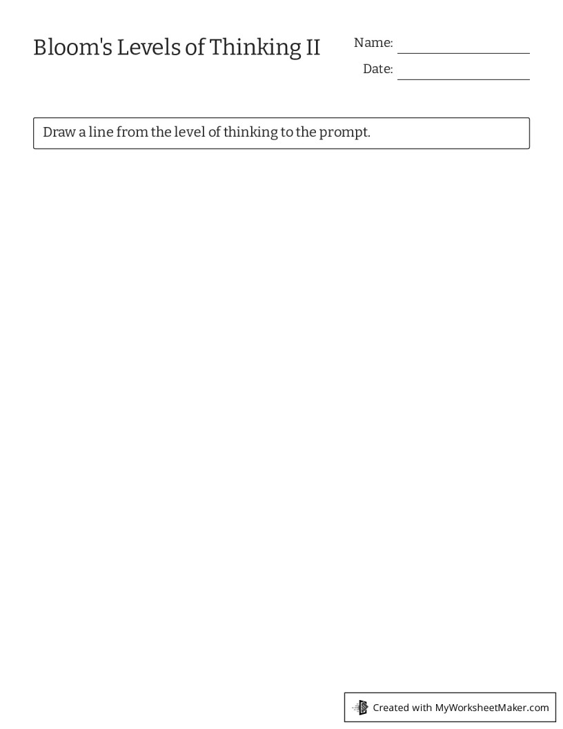 Bloom's Levels of Thinking II - My Worksheet Maker: Create Your Own ...