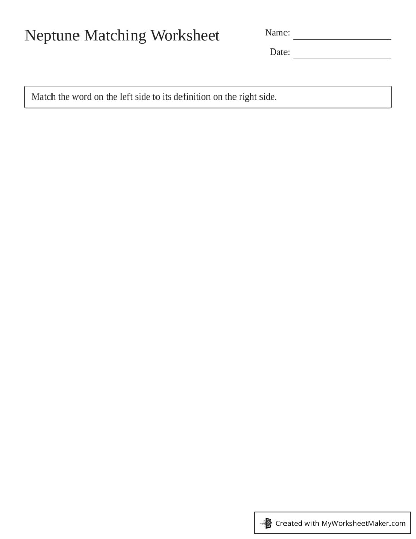 Neptune Matching Worksheet - My Worksheet Maker: Create Your Own Worksheets