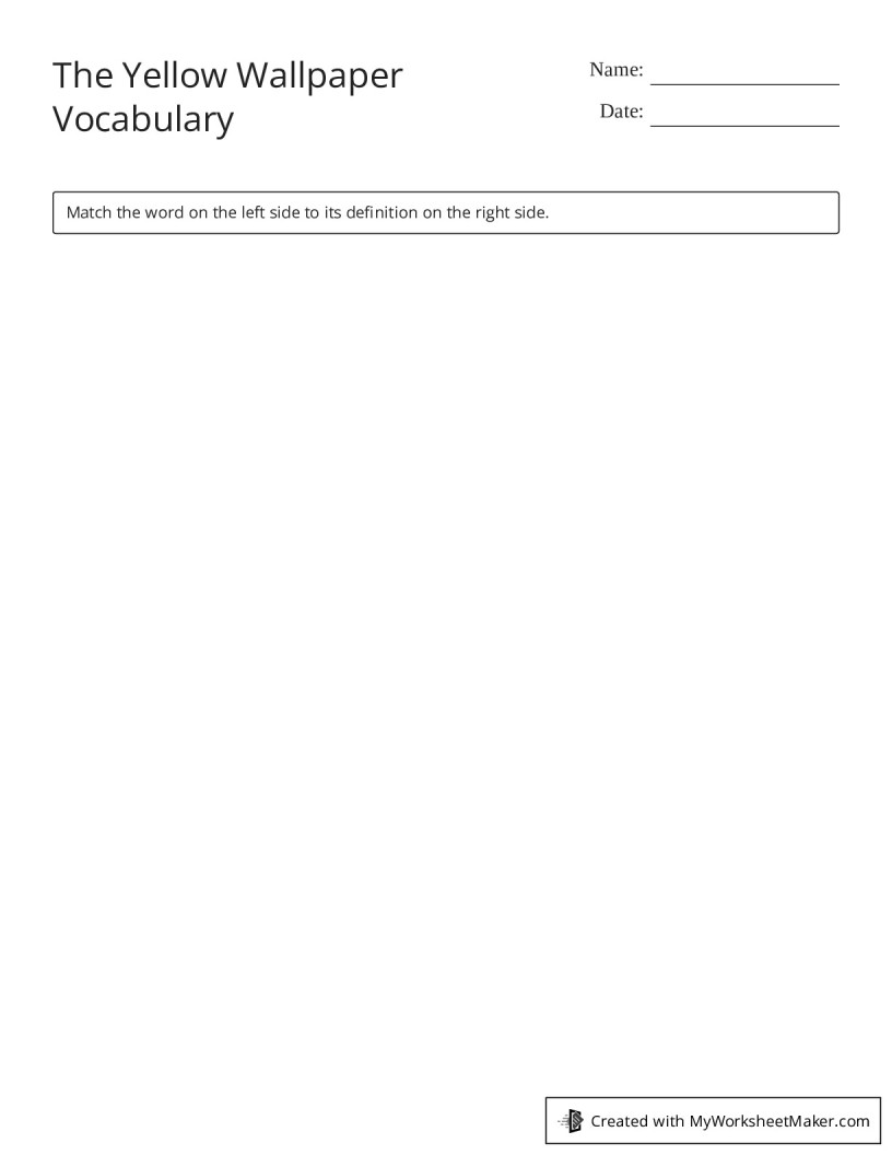 The Yellow Wallpaper Vocabulary - My Worksheet Maker: Create Your Own ...