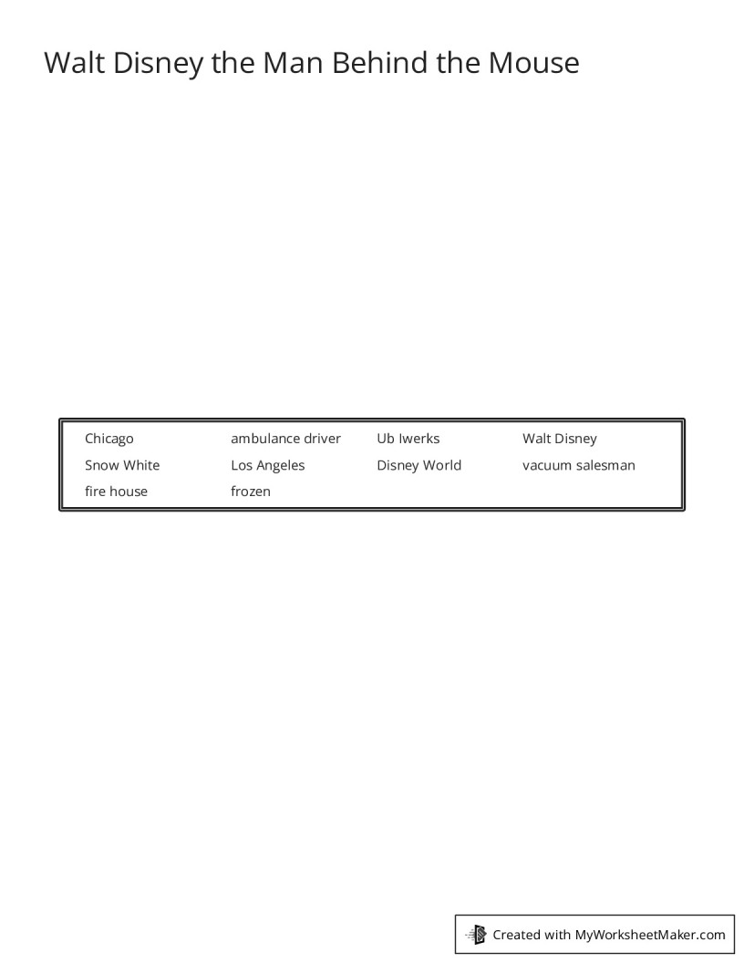 Walt Disney the Man Behind the Mouse - My Worksheet Maker: Create Your ...
