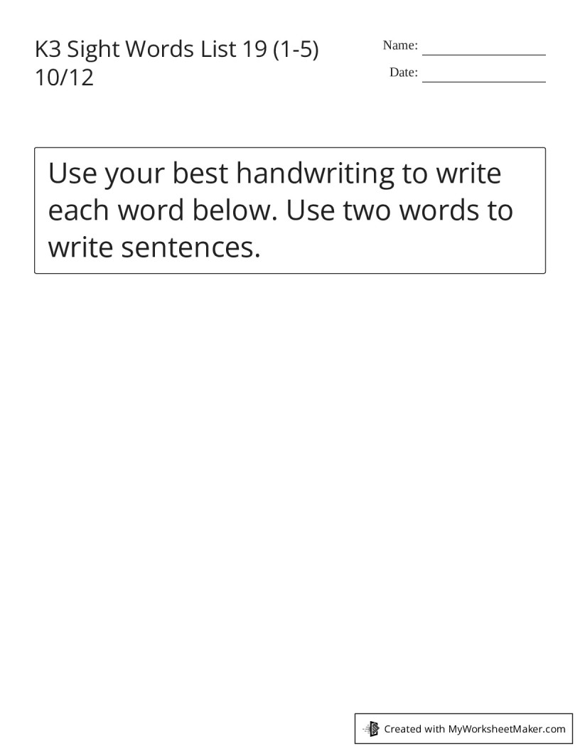 K3 Sight Words List 19 (1-5) 10/12 - My Worksheet Maker: Create Your ...