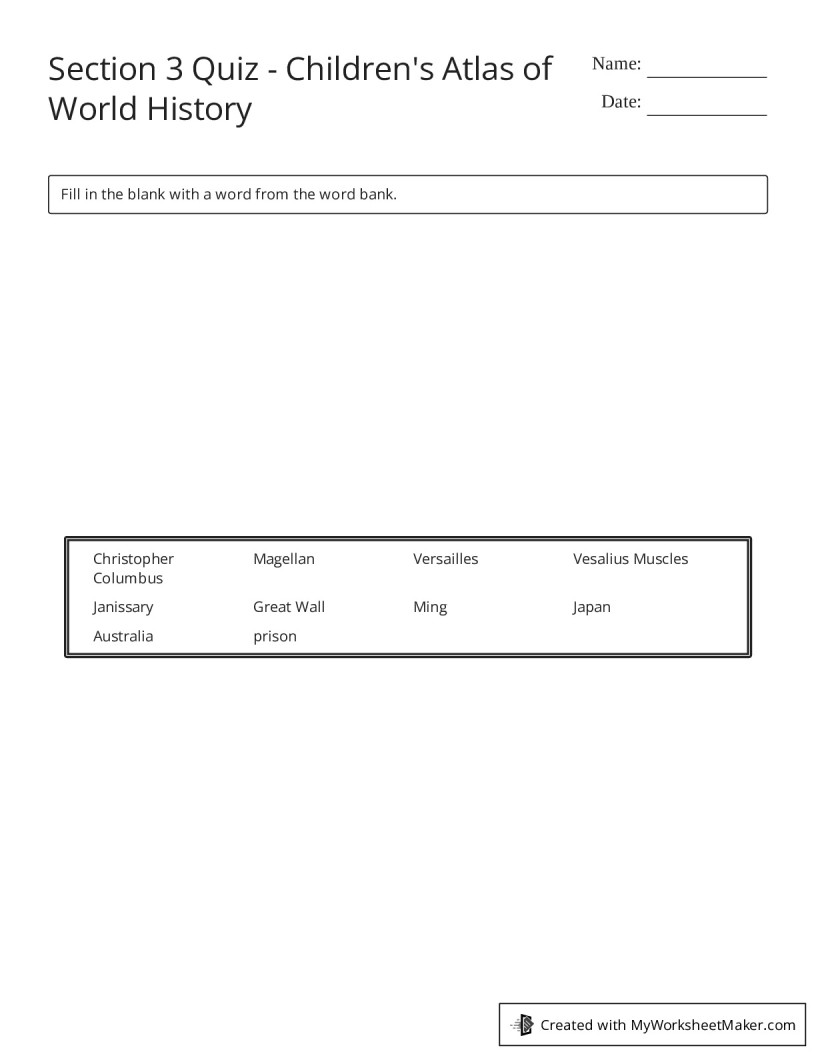 Section 3 Quiz - Children's Atlas of World History - My Worksheet Maker ...