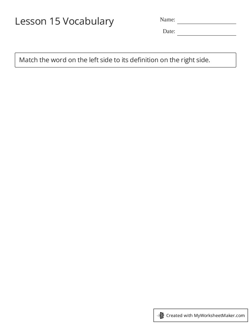 Lesson 15 Vocabulary - My Worksheet Maker: Create Your Own Worksheets