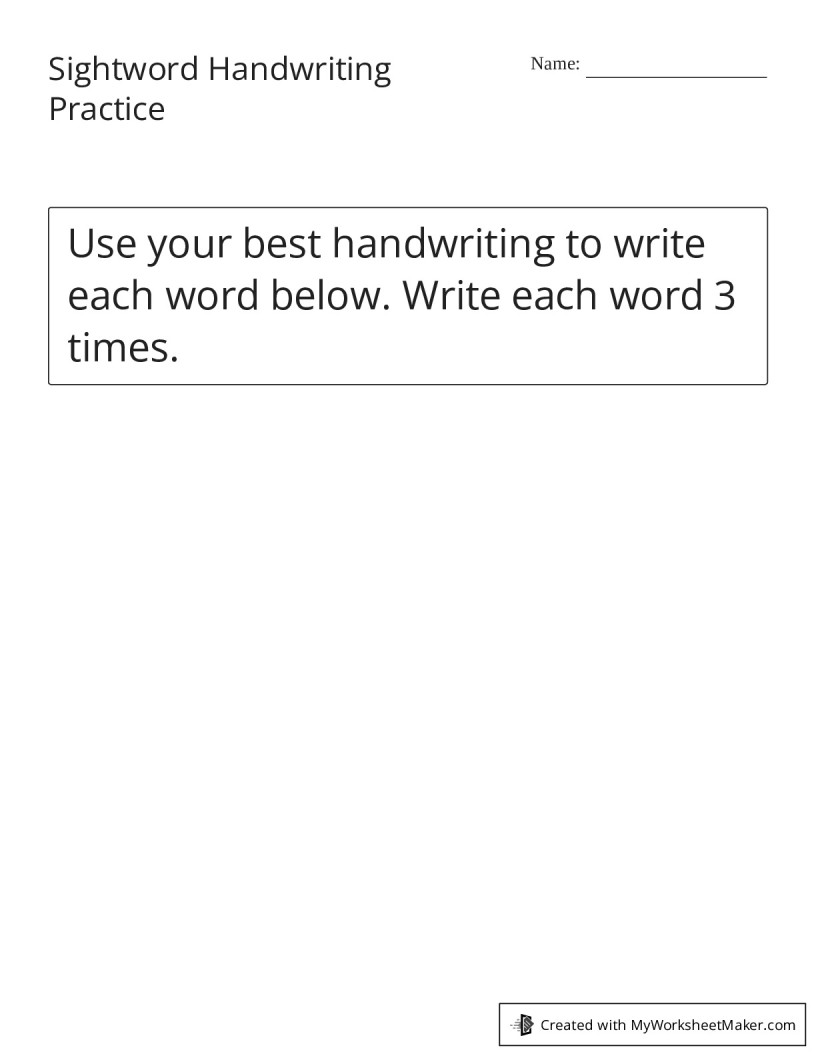 Sightword Handwriting Practice - My Worksheet Maker: Create Your Own ...