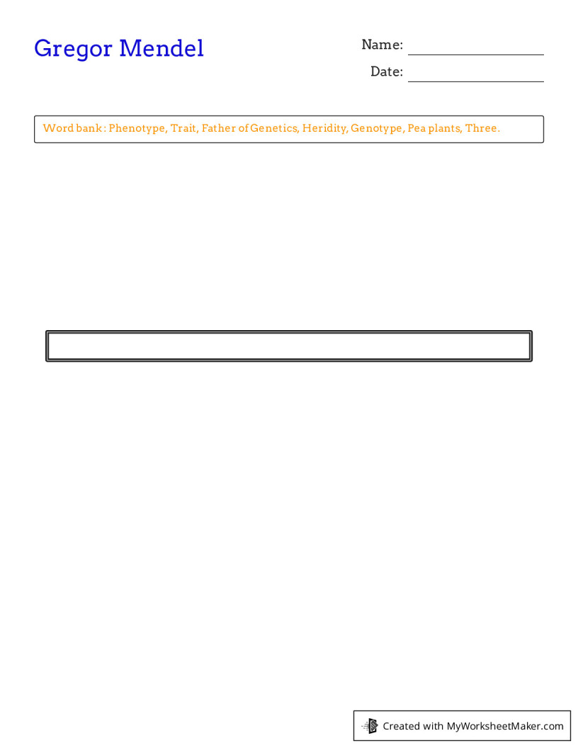 Gregor Mendel - My Worksheet Maker: Create Your Own Worksheets