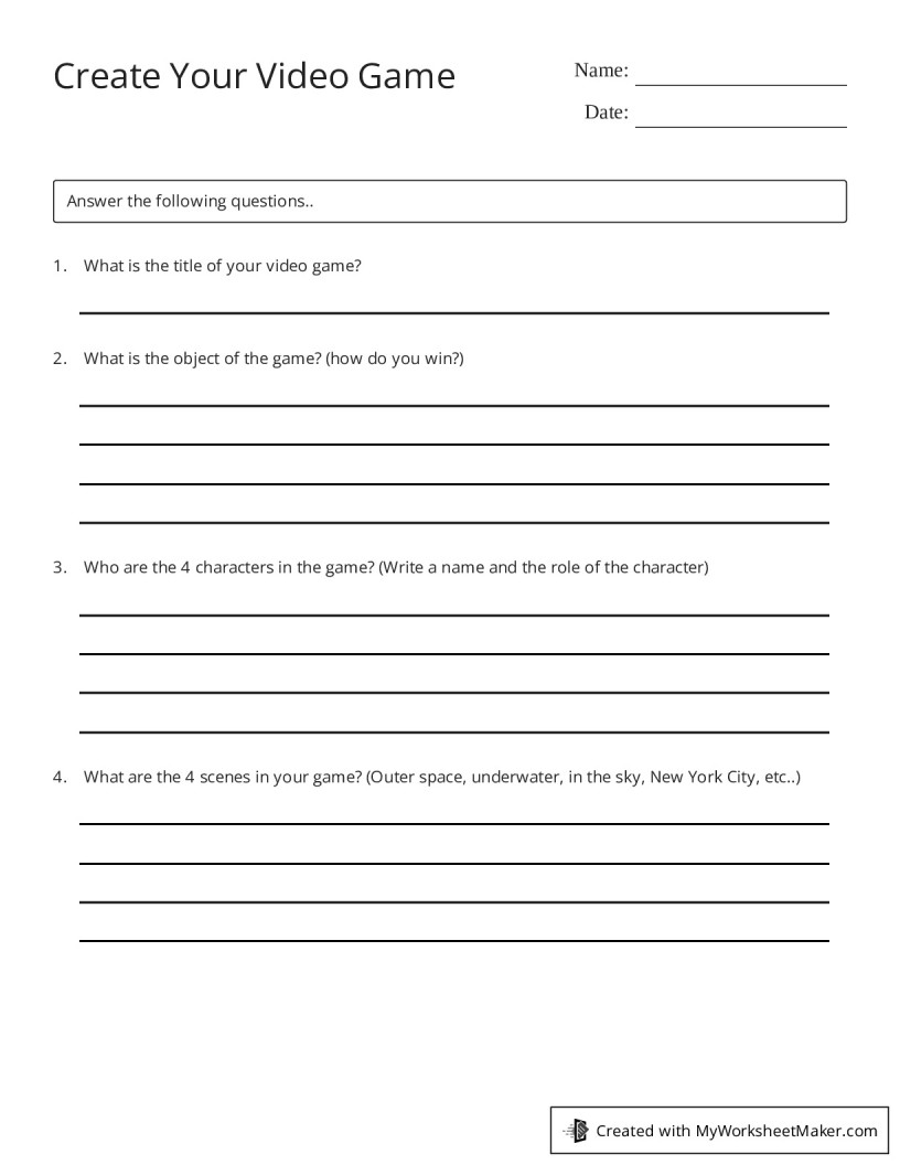 Create Your Video Game - My Worksheet Maker: Create Your Own Worksheets