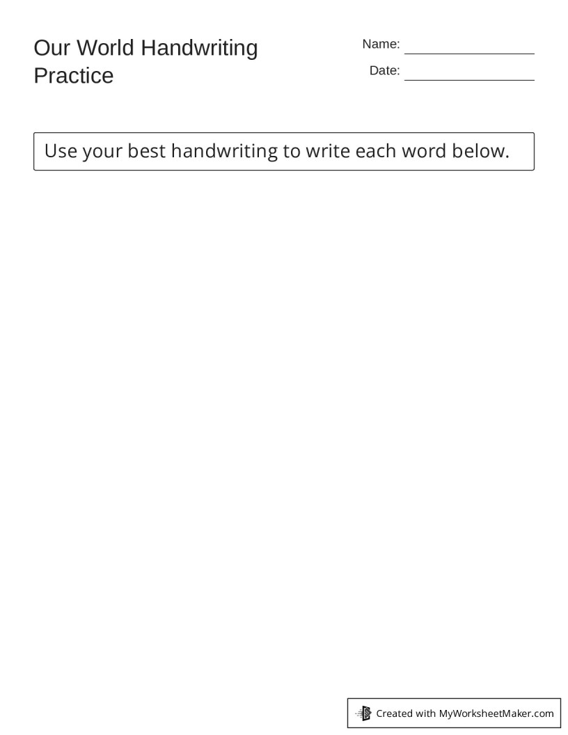Our World Handwriting Practice - My Worksheet Maker: Create Your Own ...