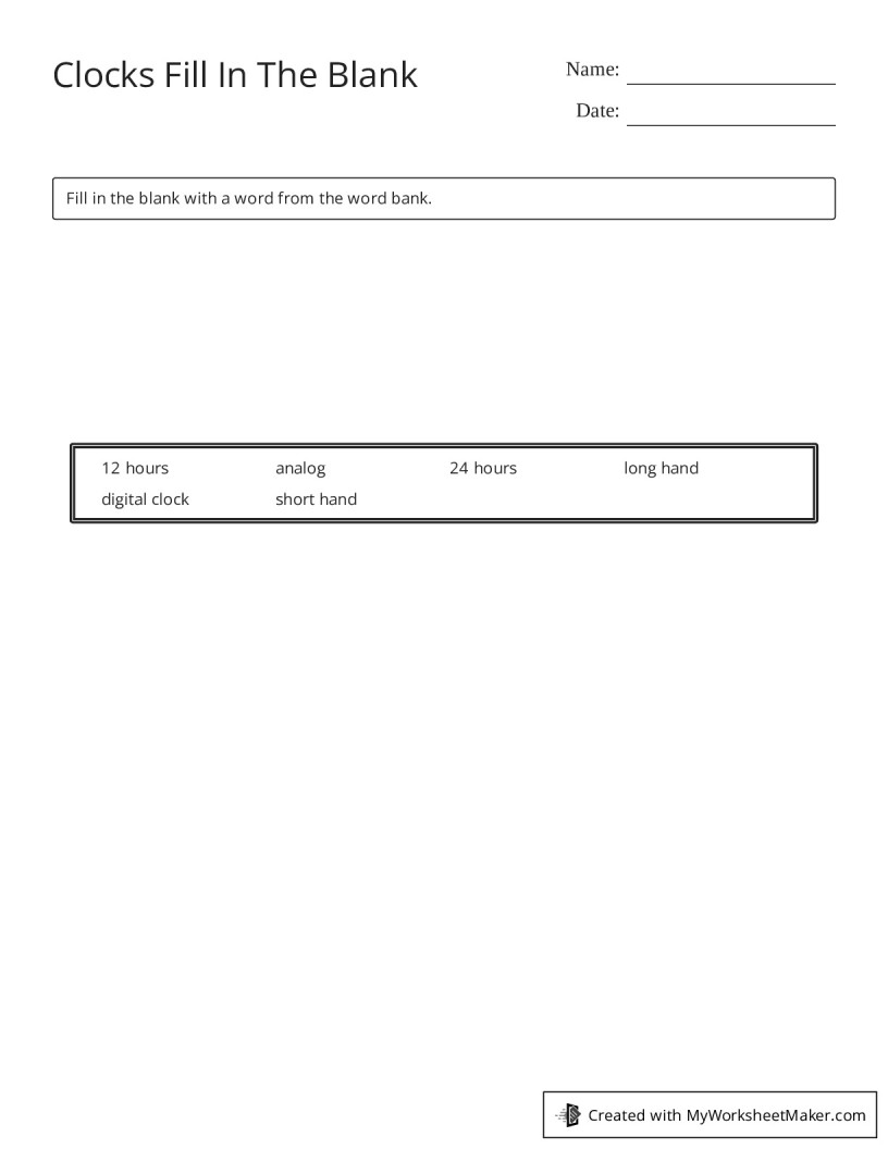 Clocks Fill In The Blank - My Worksheet Maker: Create Your Own Worksheets