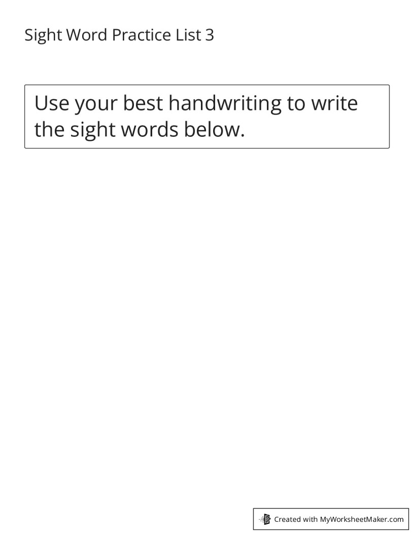 Sight Word Practice List 3 - My Worksheet Maker: Create Your Own Worksheets