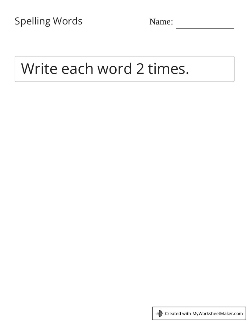 Spelling Words - My Worksheet Maker: Create Your Own Worksheets