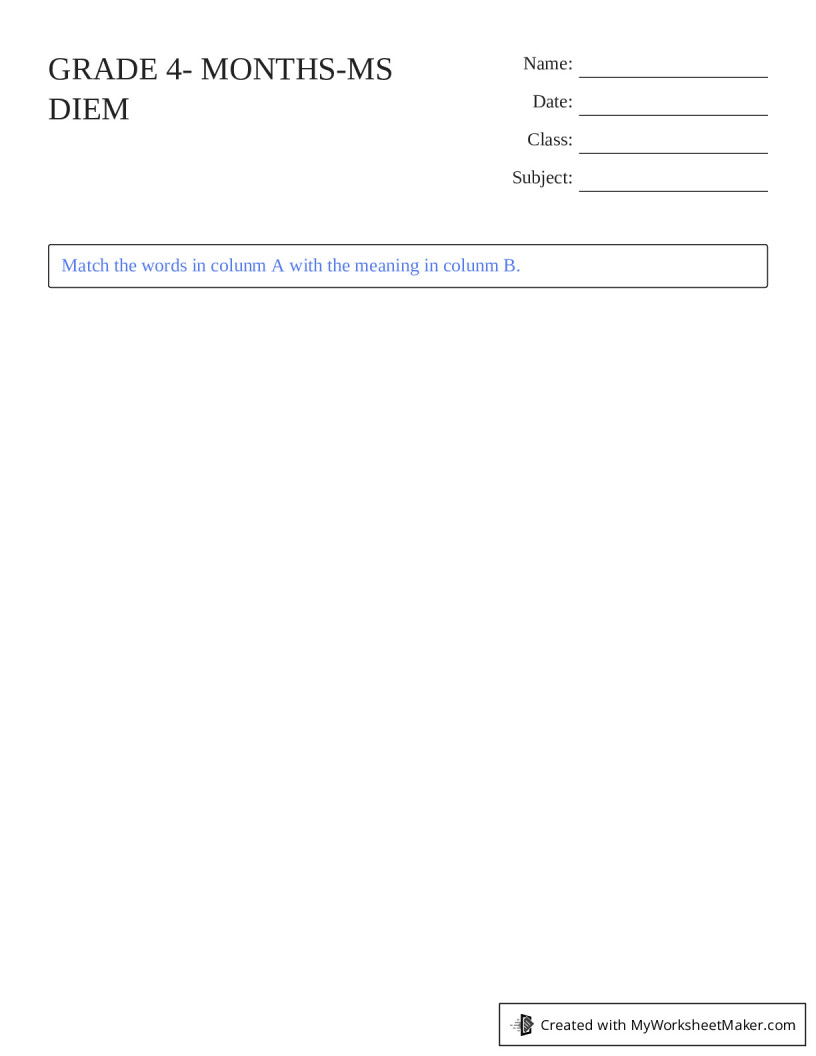 GRADE 4- MONTHS-MS DIEM - My Worksheet Maker: Create Your Own Worksheets