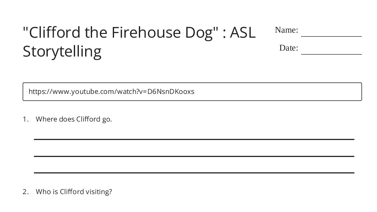 "Clifford the Firehouse Dog" : ASL Storytelling - My Worksheet Maker ...