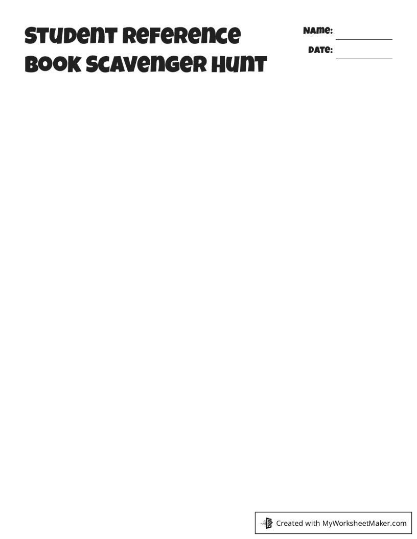Student Reference Book Scavenger Hunt - My Worksheet Maker: Create Your ...
