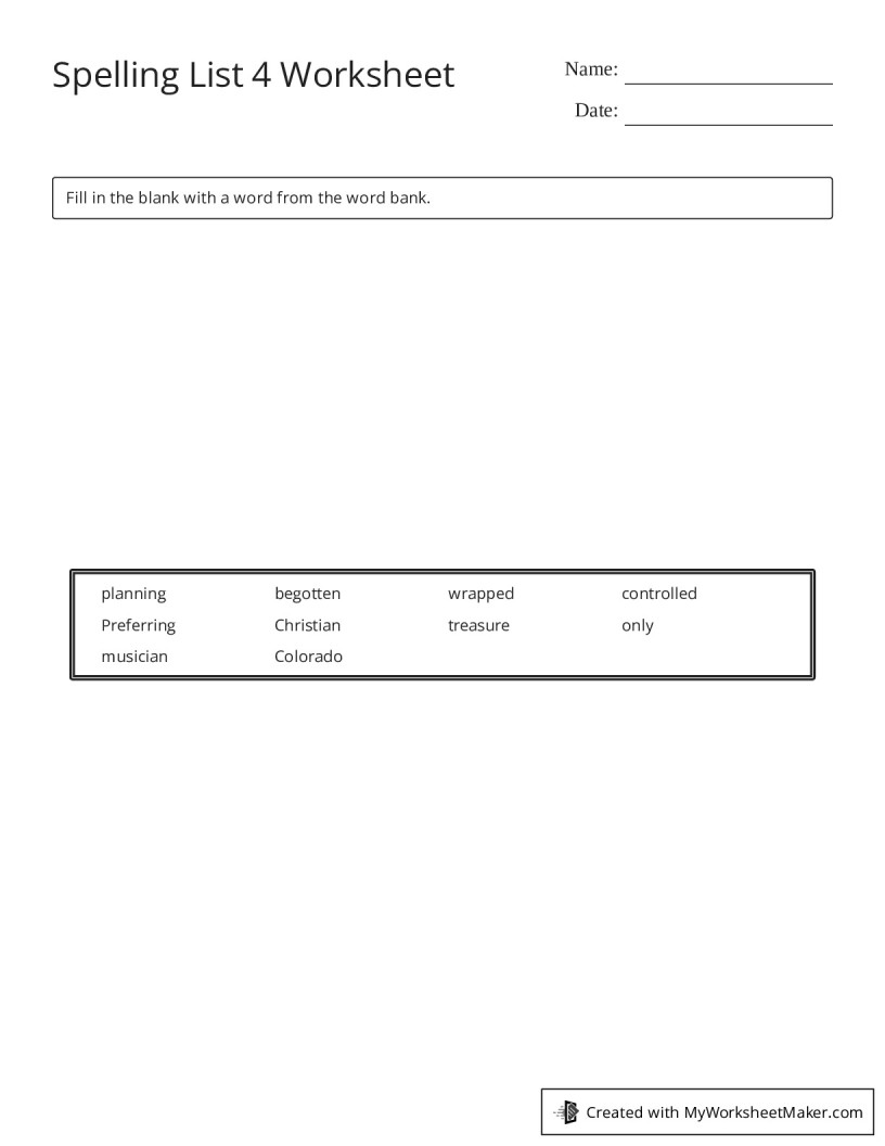 Spelling List 4 Worksheet - My Worksheet Maker: Create Your Own Worksheets