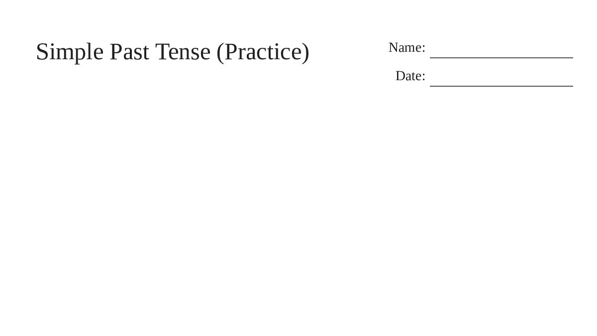 Simple Past Tense (Practice) - My Worksheet Maker: Create Your Own ...