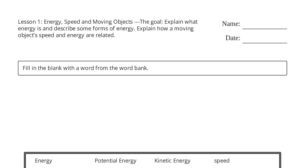 Lesson 1: Energy, Speed and Moving Objects ---The goal: Explain what ...