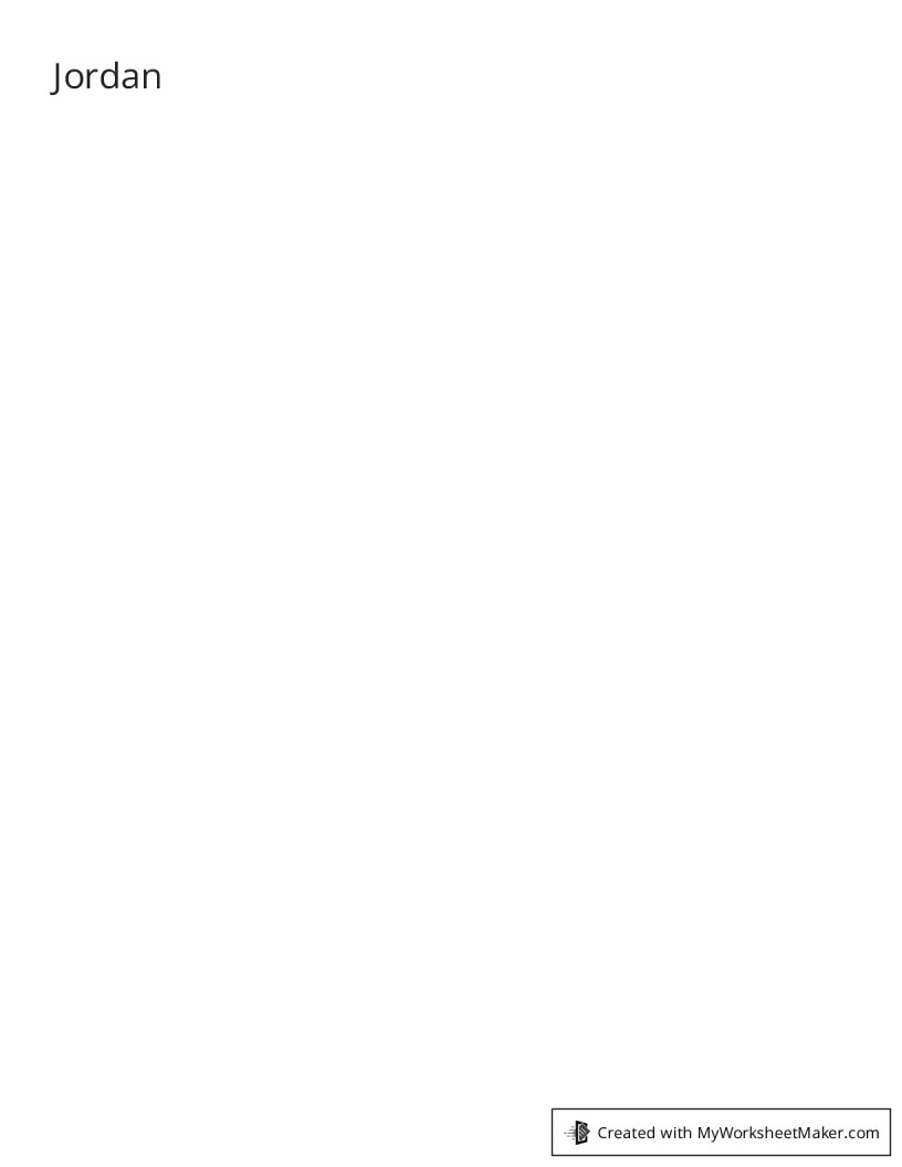 Jordan - My Worksheet Maker: Create Your Own Worksheets