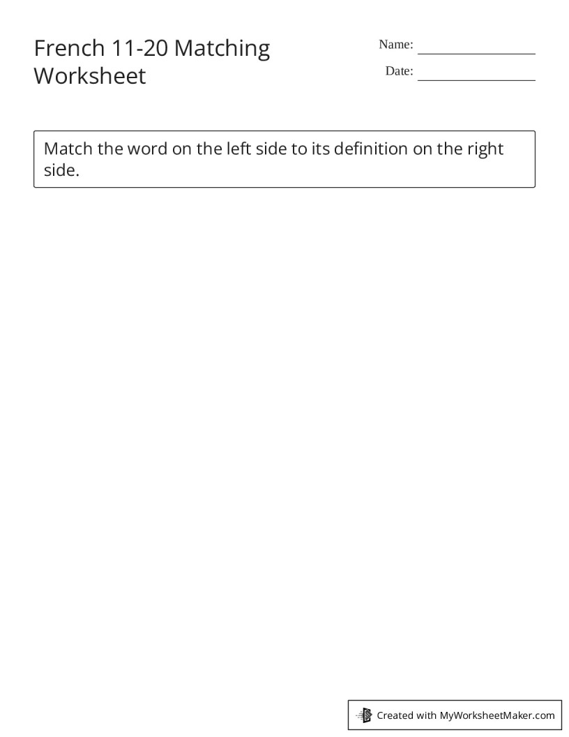 French 11-20 Matching Worksheet - My Worksheet Maker: Create Your Own ...