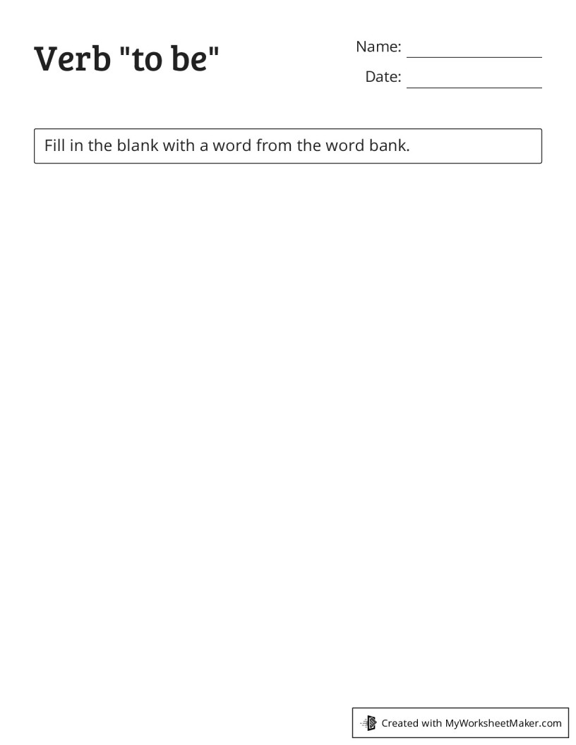 Verb "to be" - My Worksheet Maker: Create Your Own Worksheets