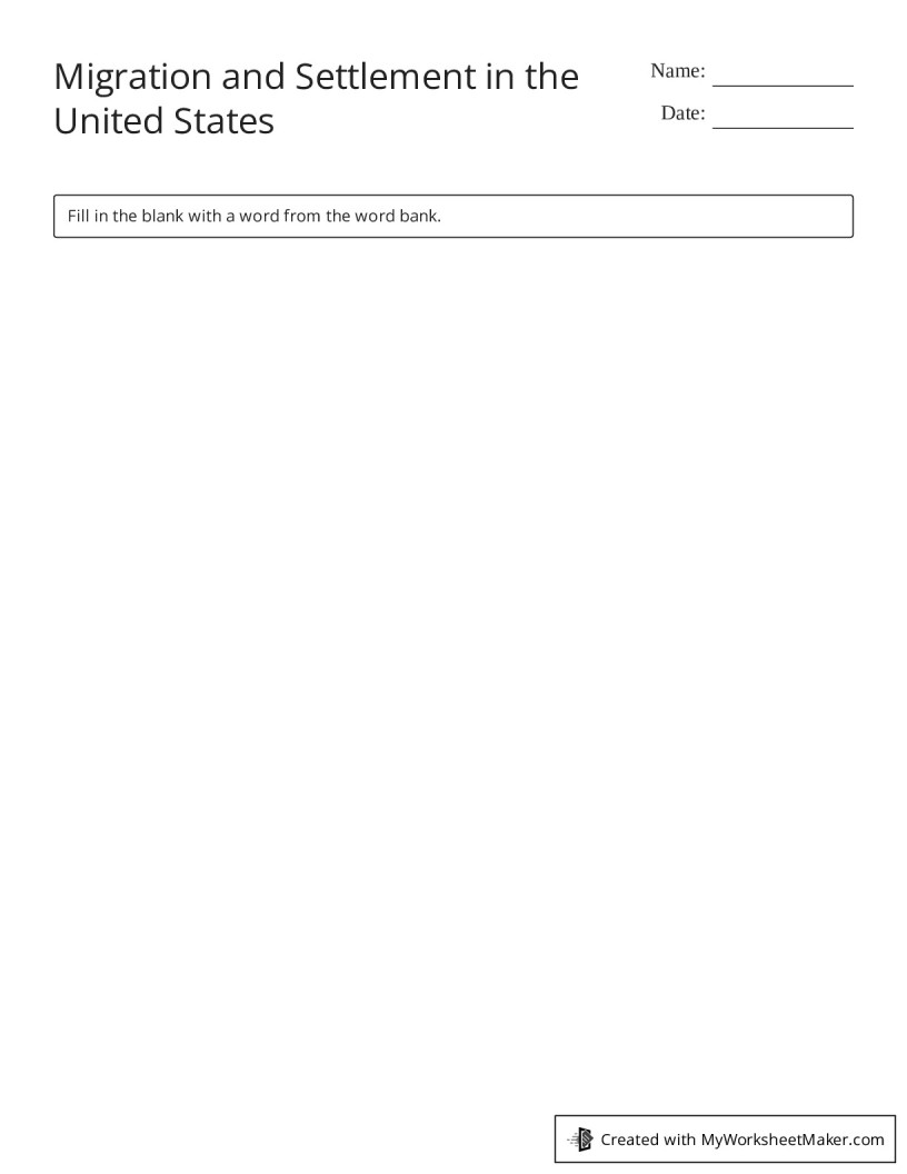 Migration and Settlement in the United States - My Worksheet Maker ...