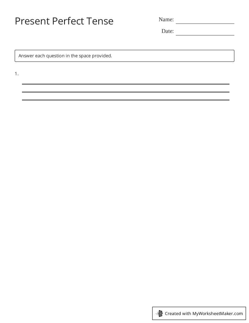 Present Perfect Tense - My Worksheet Maker: Create Your Own Worksheets