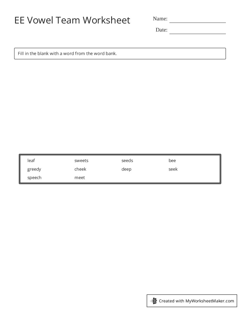 EE Vowel Team Worksheet - My Worksheet Maker: Create Your Own Worksheets