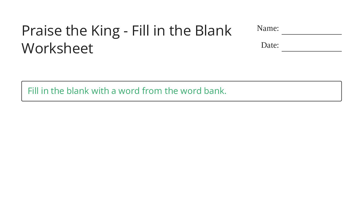 Praise the King - Fill in the Blank Worksheet - My Worksheet Maker ...
