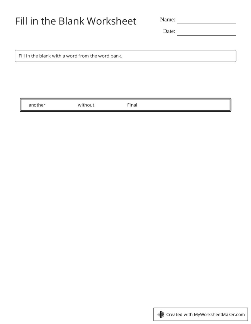 Fill in the Blank Worksheet - My Worksheet Maker: Create Your Own ...